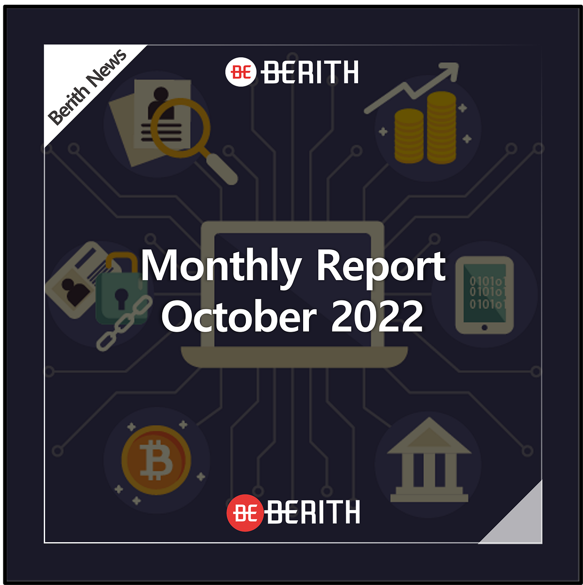 Berith, Monthly Report — October 2022 | by Berith | Medium
