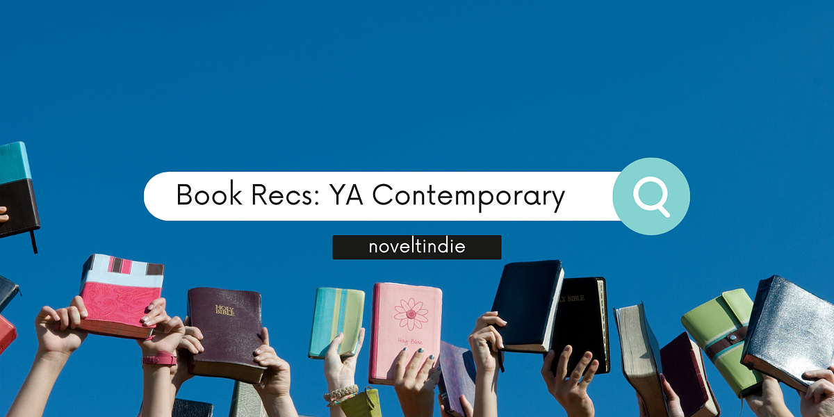 6 YA Contemporary Books For Your TBR! | by Noveltindie | Medium