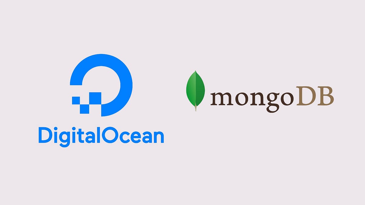 MongoDB on DigitalOcean. Setting up MongoDB on DigitalOcean is… | by ...