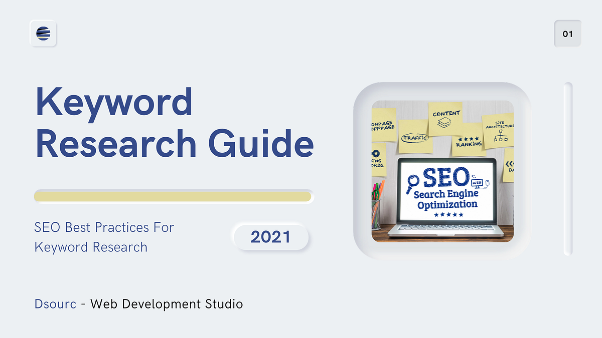 The 2021 Keyword Research Guide | SEO Best Practices | by Dsourc | Medium