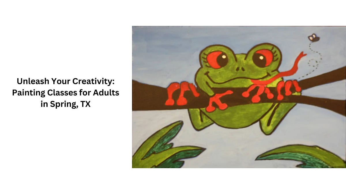 Unleash Your Creativity: Painting Classes for Adults in Spring, TX | by ...