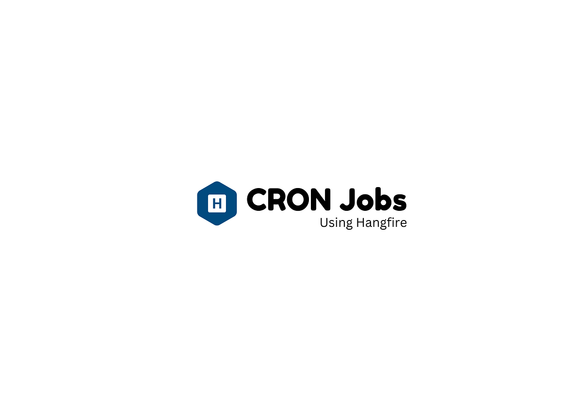 CRON Jobs | Hangfire. While designing an enterprise grade… | by Suyash ...