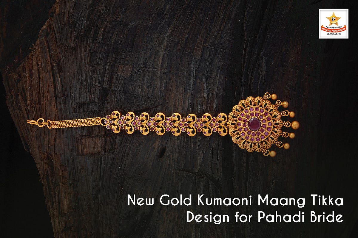 New Gold Kumaoni Maang Tikka Design for Pahadi Bride | by Battu Laal ...