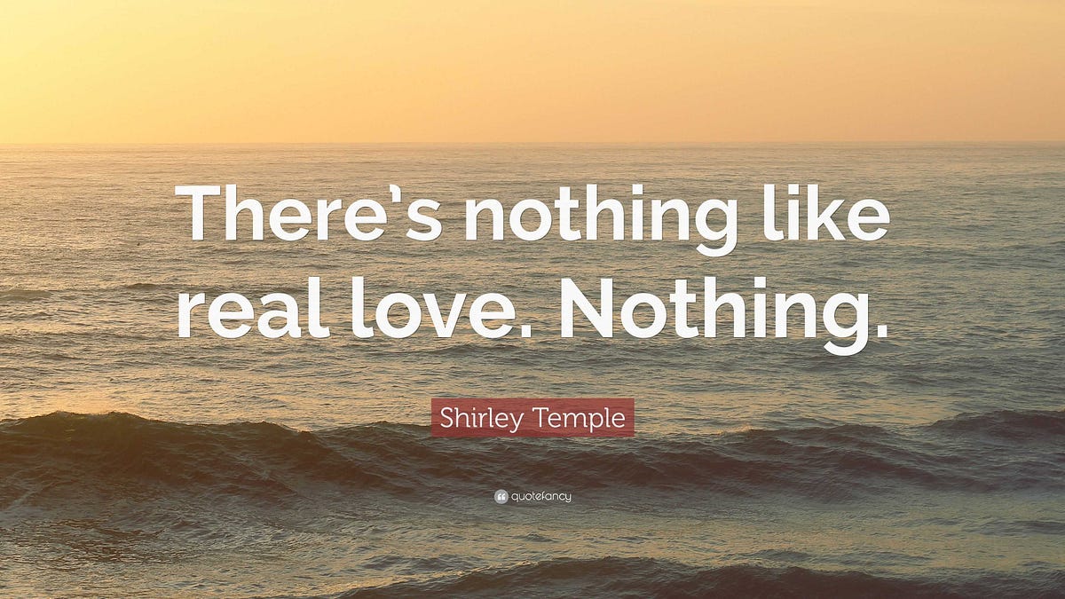Nothing’s Real but Love | by Victoria Landrum | The Lover's Room | Medium