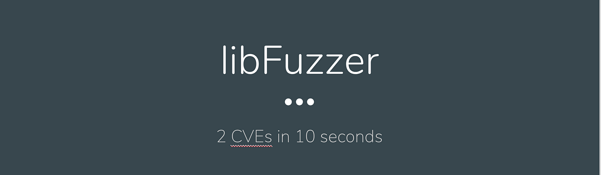 libFuzzer — Phương pháp kiểm thử lỗi sản phẩm dành cho developer | by Luat Nguyen | tradahacking ...