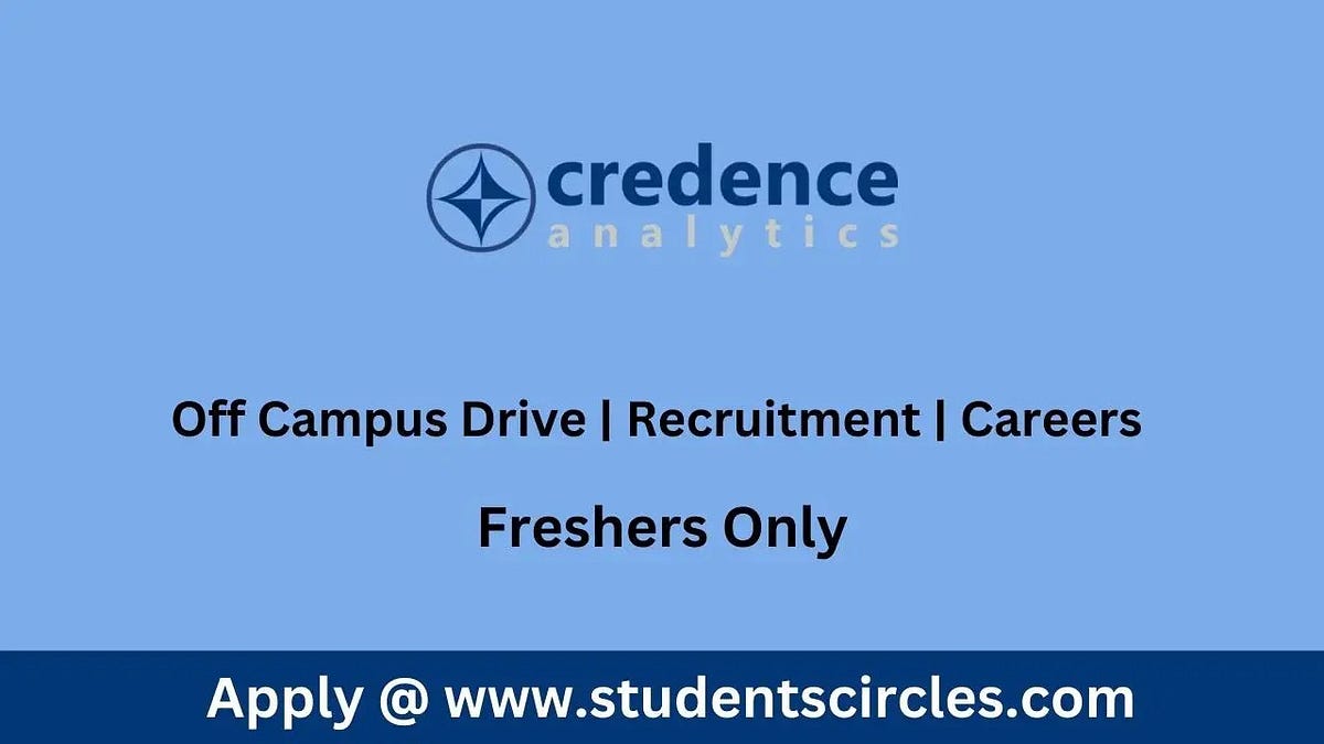 Credence Analytics Careers 2023 | Fresher | Direct Link | by V G Selvam ...