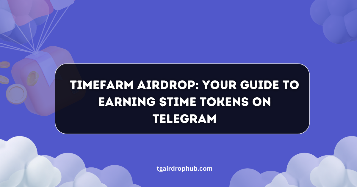 TimeFarm Airdrop: A Comprehensive Guide to Earning $TIME Tokens on ... TimeFarm Airdrop: A Comprehensive Guide to Earning $TIME Tokens on ...