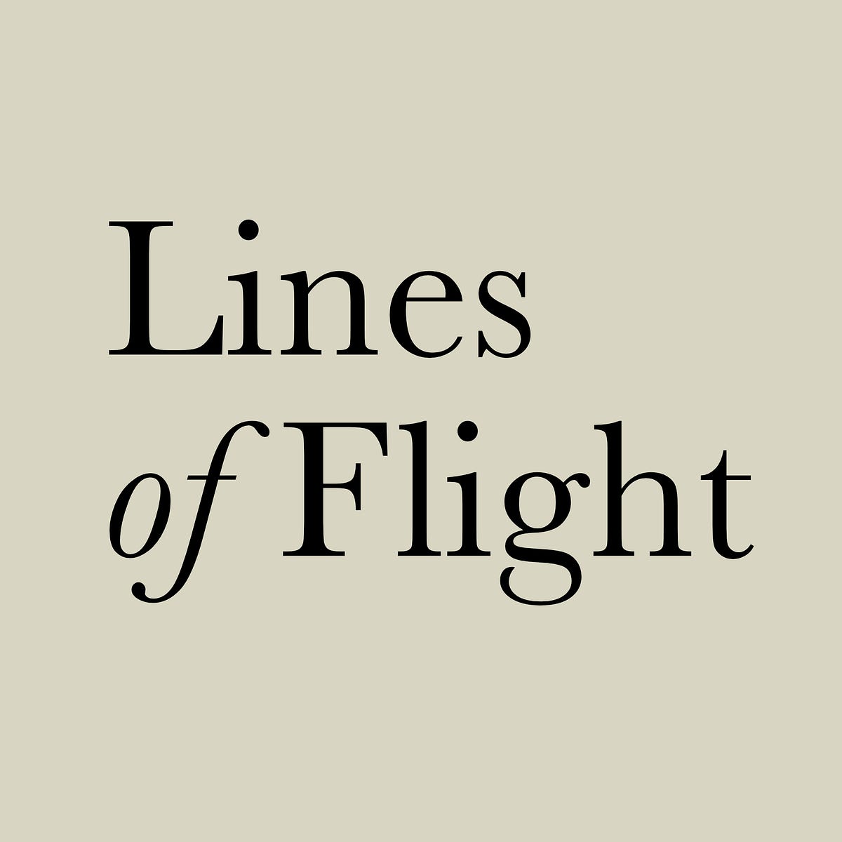 Lines of Flight