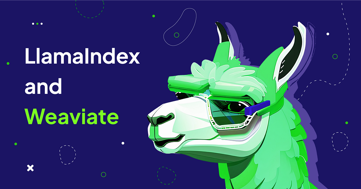 LlamaIndex and Weaviate. Co-authors: | by Jerry Liu | LlamaIndex Blog | Medium