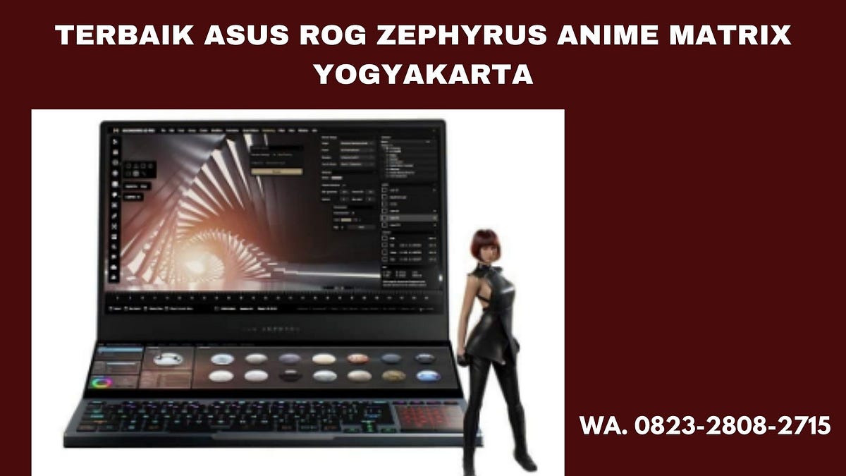 TERBAIK LAPTOP ASUS ROG ZEPHYRUS ANIME MATRIX YOGYAKARTA WA. 0823–2808 ...
