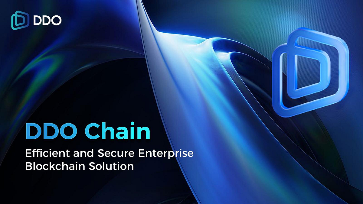 DDO Chain: A High-Performance Blockchain Solution for Enterprise ... DDO Chain: A High-Performance Blockchain Solution for Enterprise ...
