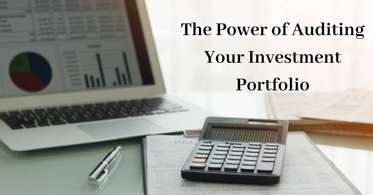 How does Auditing Your Investment Portfolio protect your assets? | by ...