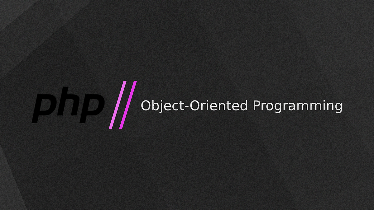 PHP — Object-Oriented Programming | by Michał Zawadzki | Medium