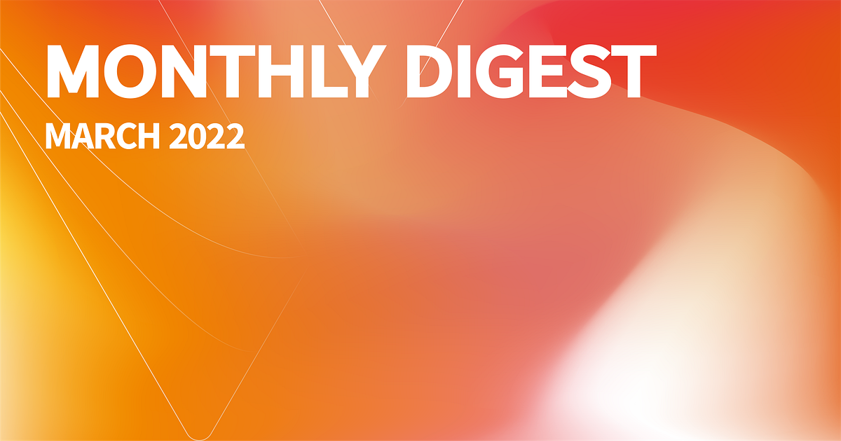 Monthly Digest — March 2022. March Update | by V Systems | V Systems ...