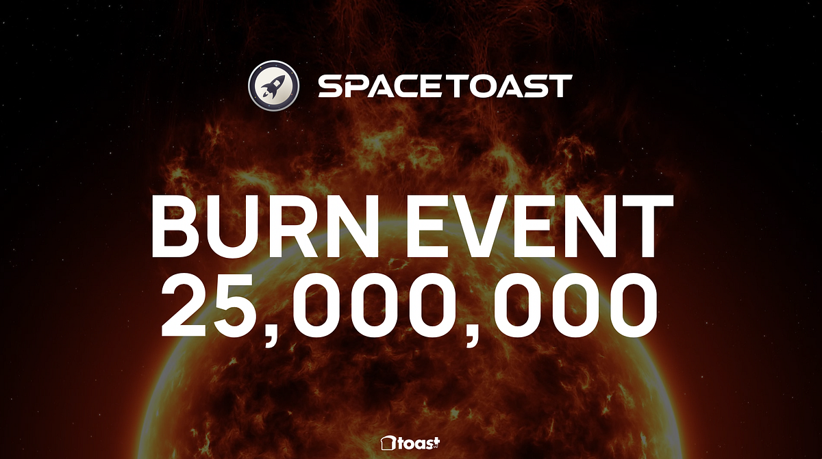 SPACE TOAST Burn Event + What’s Next | by TOASTMASTER | Medium
