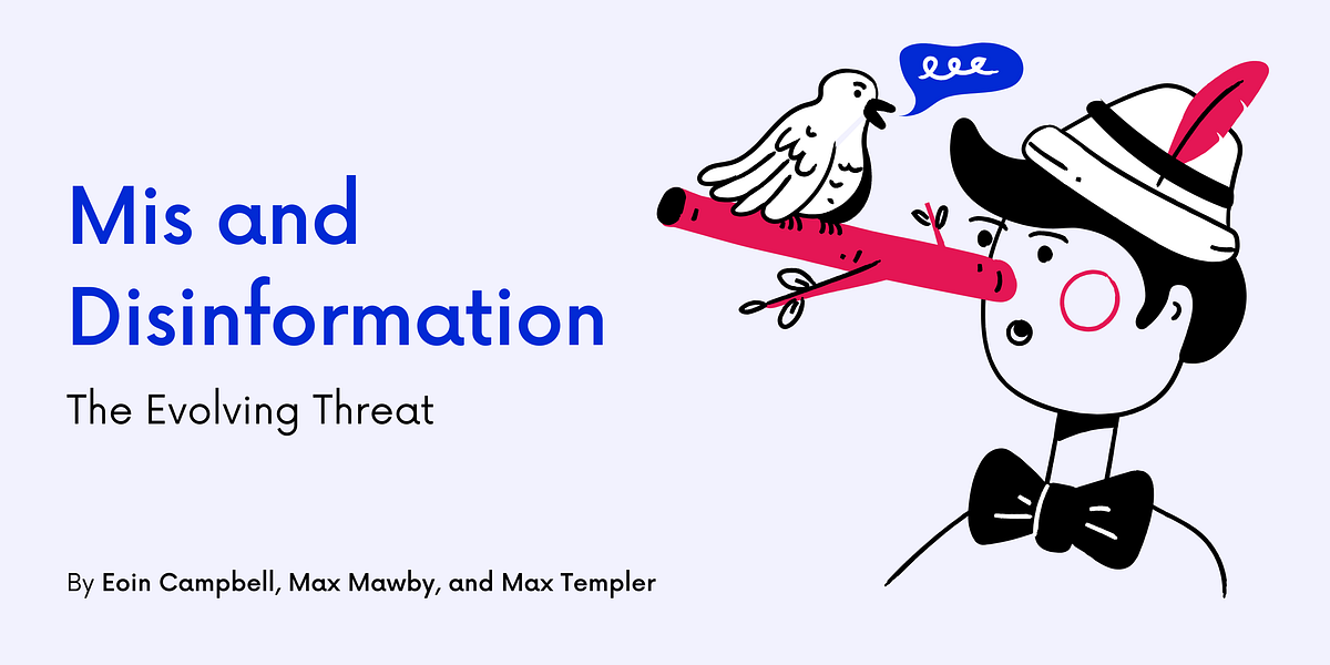 Mis and Disinformation. The Evolving Threat | by Habit Weekly ...