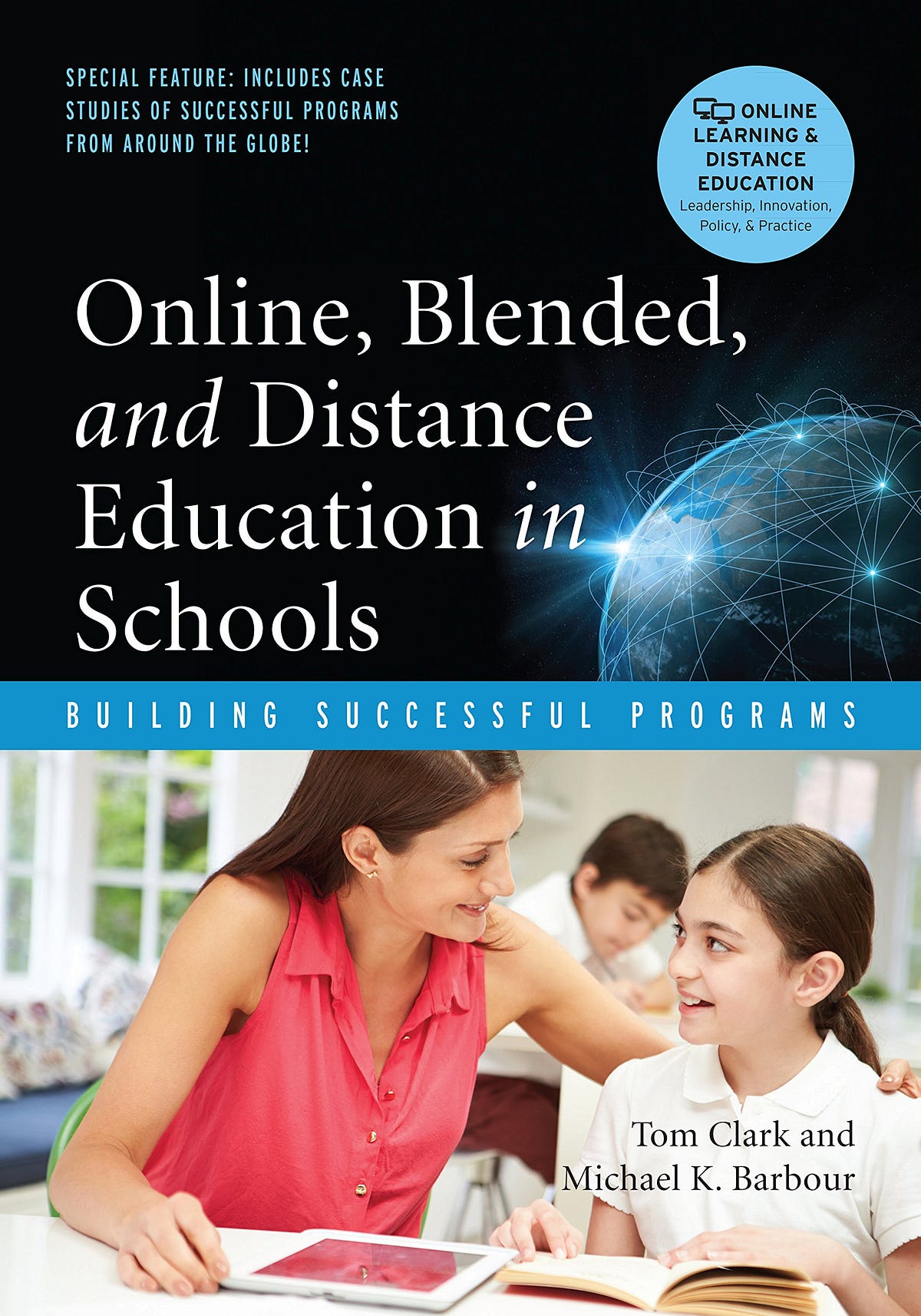 [EPUB]-Online, Blended and Distance Education in Schools: Building ...