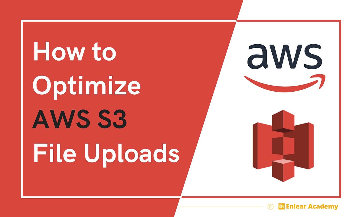 How To Speed Up File Uploading To Aws S3 By Ankit Aabad Enlear Academy