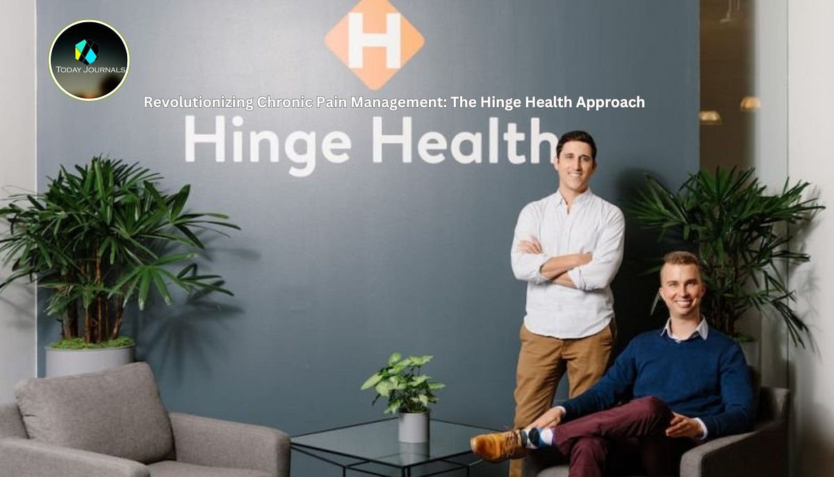 Revolutionizing Chronic Pain Management: The Hinge Health Approach | by ...