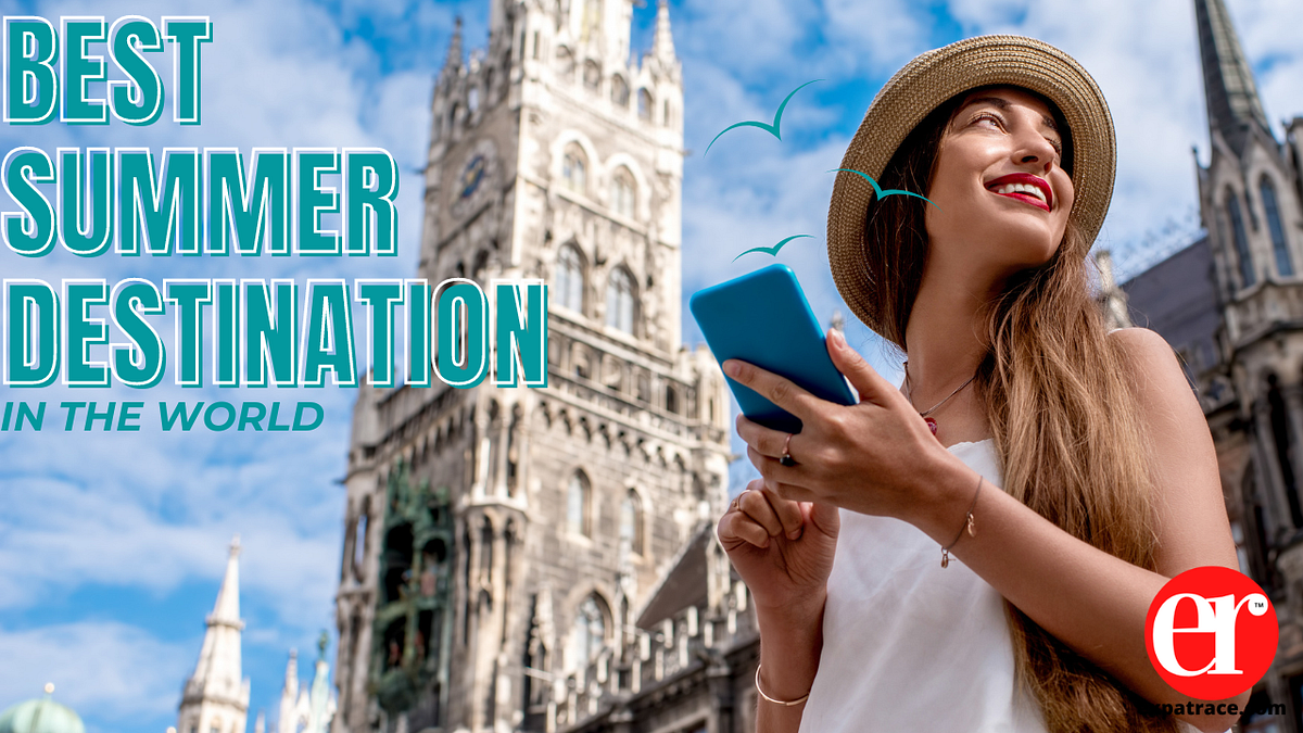 Exploring the World’s Hottest Summer Spots! | Best Summer Holiday ...