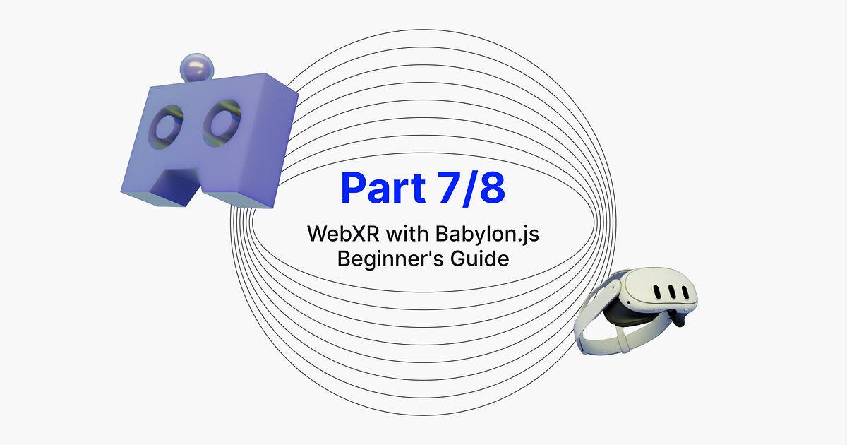 WebXR Babylon.js: Models & Assets by Taikonauten | Taikonauten Magazine