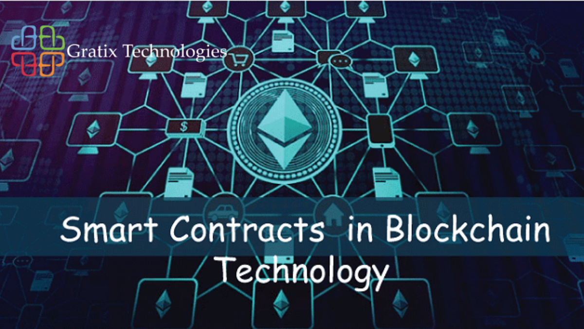 What Are Smart Contracts in Blockchain and How They Work? | by Gratix Technologies | Medium