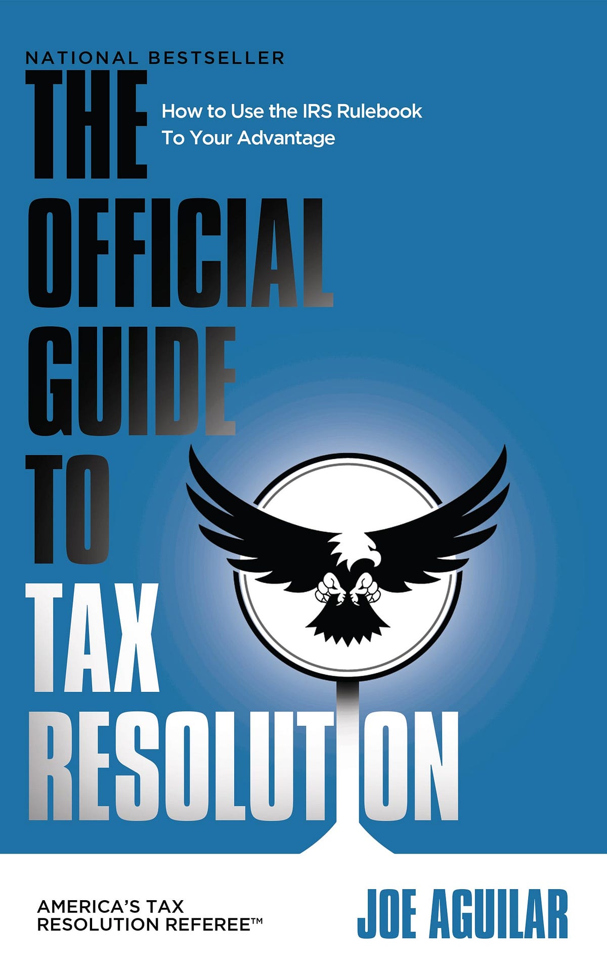 [READ]-The Official Guide to Tax Resolution: How to Use the IRS ...