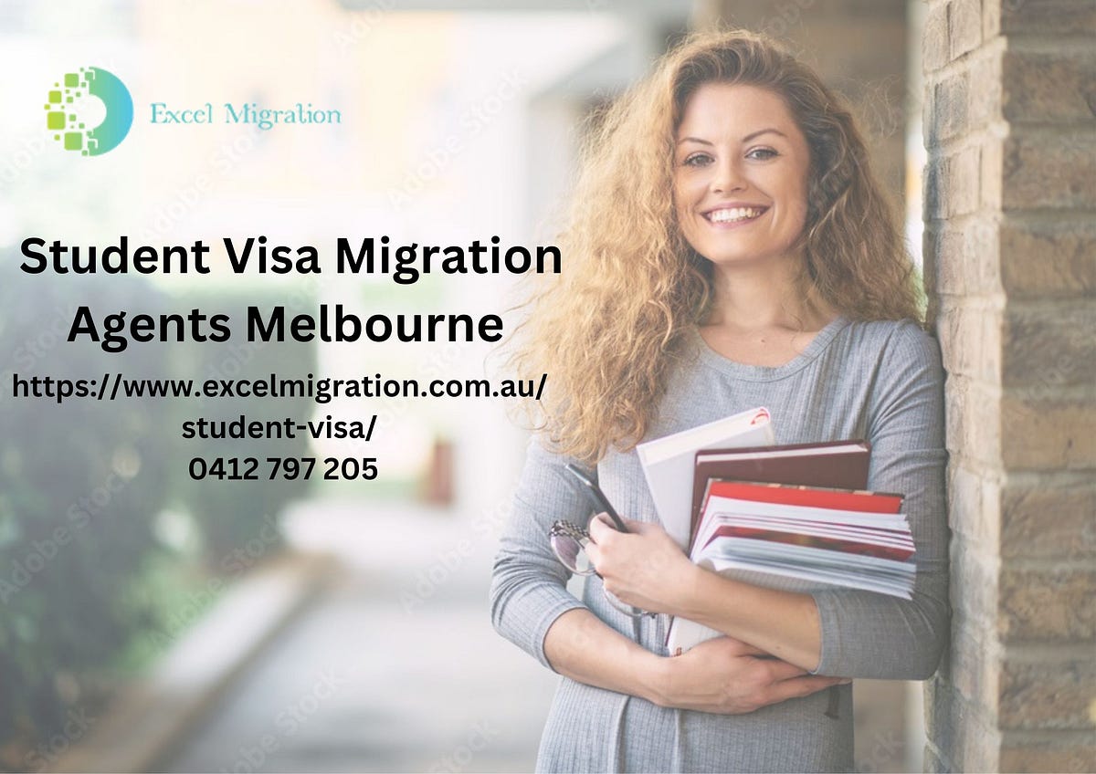 Best Student Visa Migration Agents in Melbourne | Excel Migration | by ...