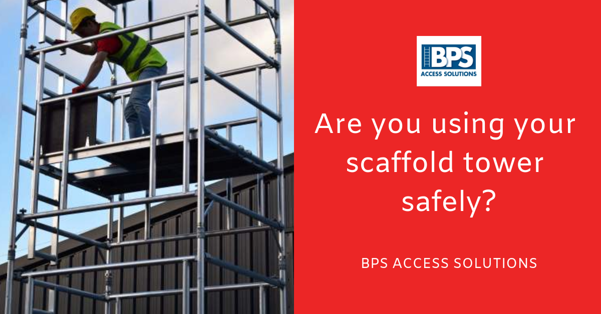 Are you using your scaffold tower safely? | by BPS Access Solutions LTD | Medium