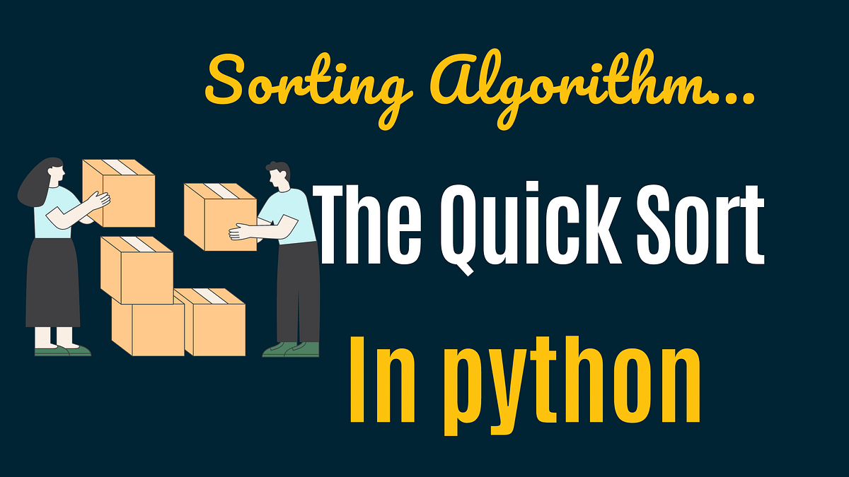 Quick Sort: Understanding and Implementing in Python | by Vishwamitra ...