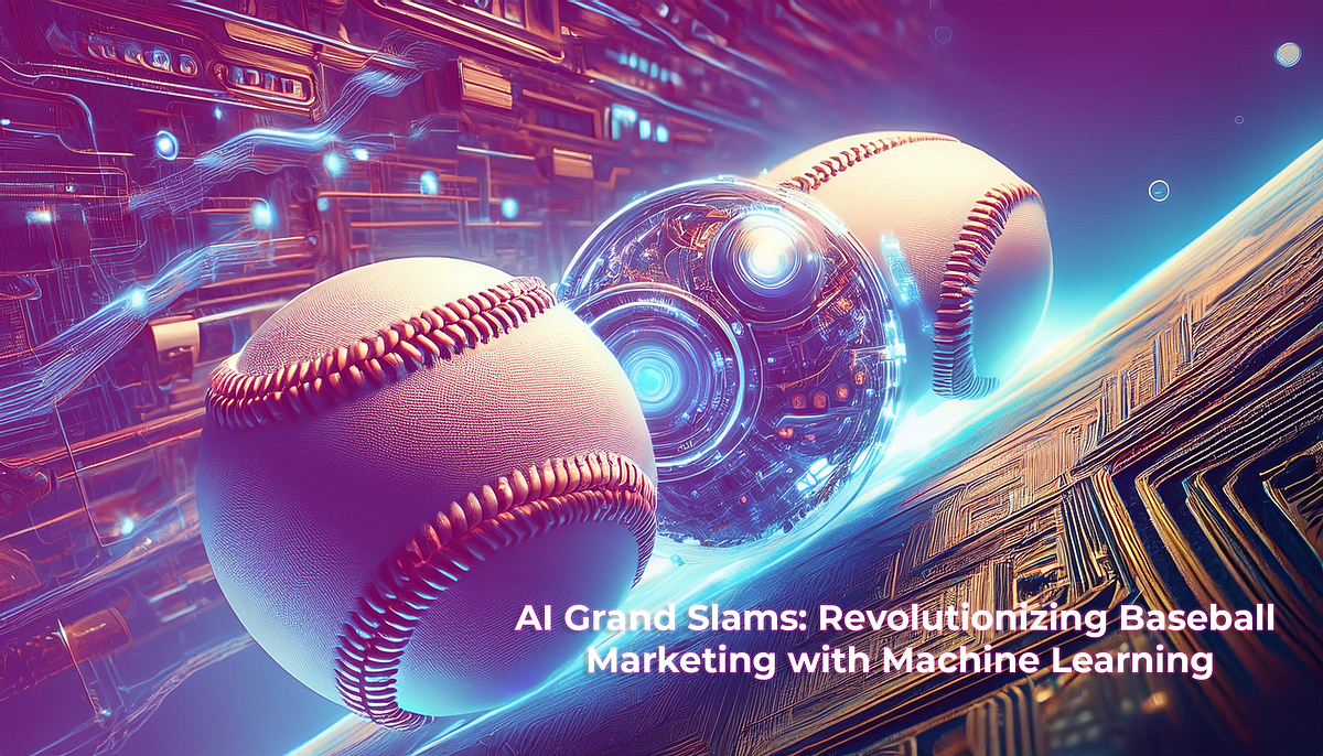 AI Grand Slams: Revolutionizing Baseball Marketing with Machine ...