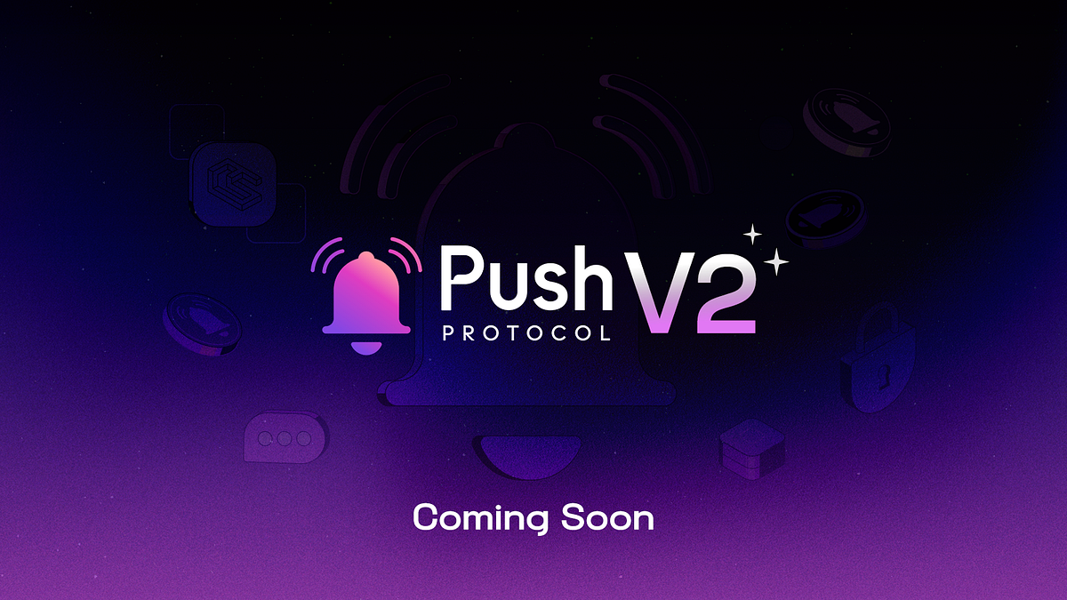 Push Protocol v2 — Fee Pool & Incentivized Chats are here! | by Push Protocol | Push Protocol ...