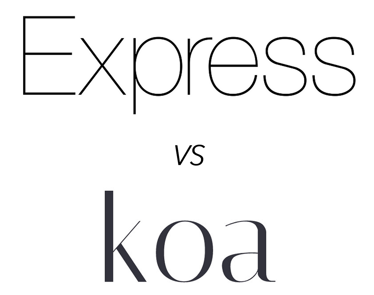 Express vs Koa. If you are reading this article… | by Garrett Stewart | Medium