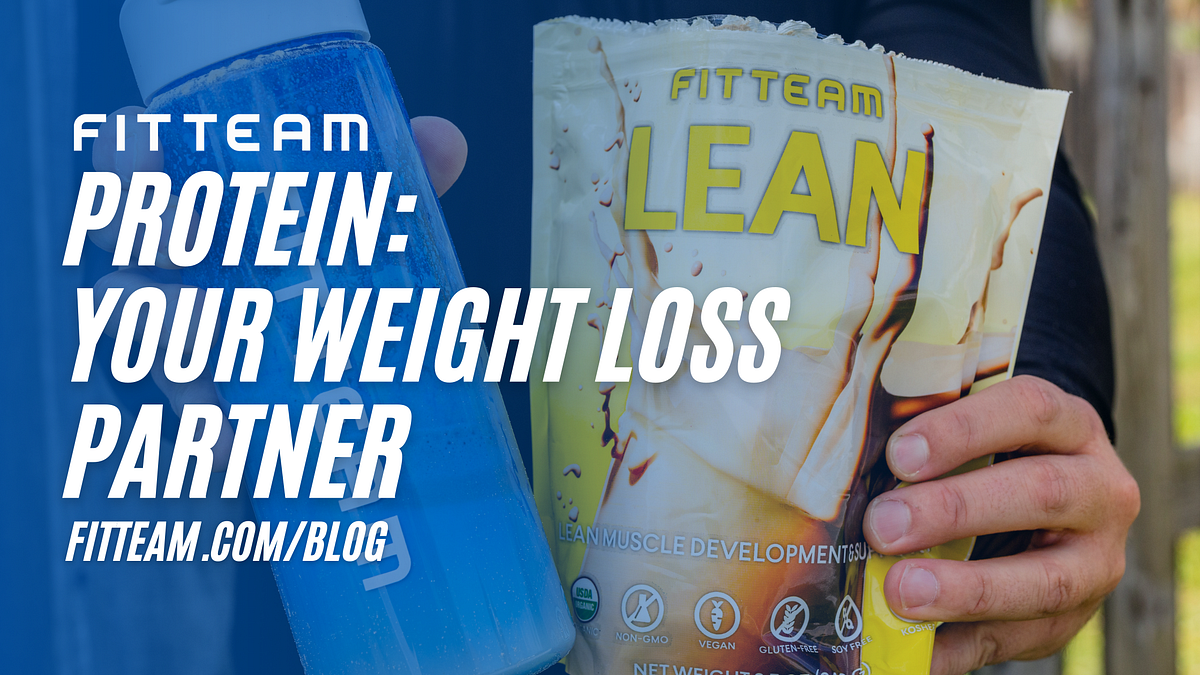 PROTEIN: YOUR WEIGHT LOSS PARTNER | by FITTEAM GLOBAL | FITTEAM | Medium