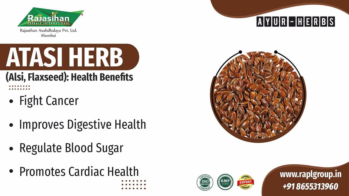 Atasi Herb (Alsi,Flaxseed): Health Benefits: Rajasthan Aushdhalaya | by ...