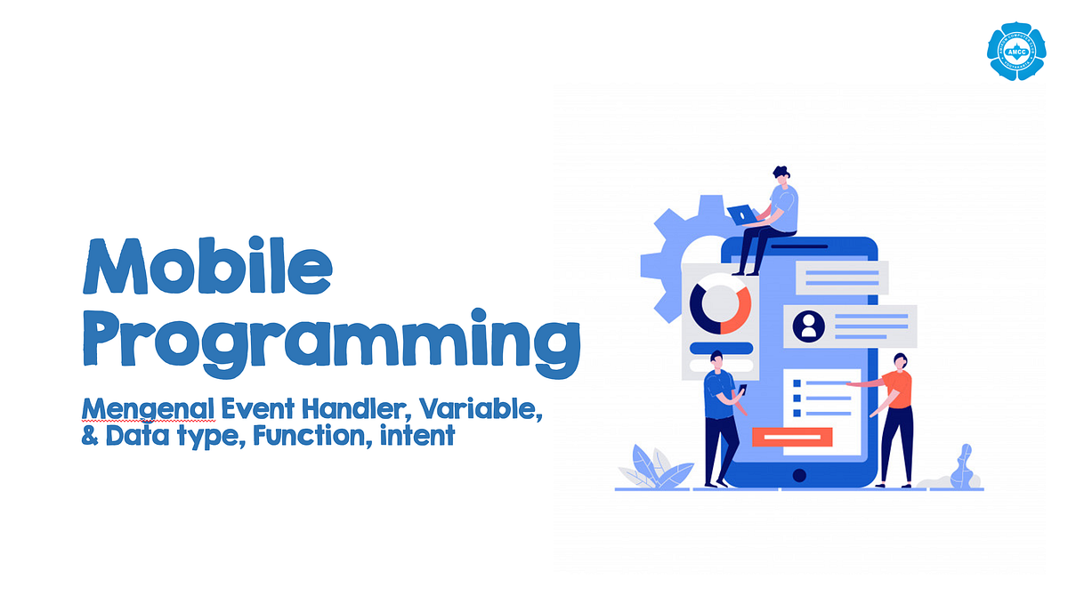 Event Handler, Variable & Data Type, Function, and Intent | by Agnes ...