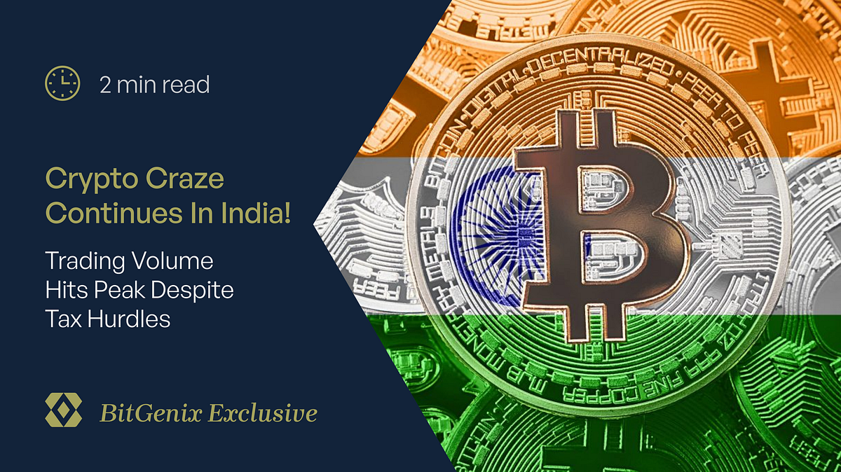 BitGenix Exclusive: Crypto Craze Continues In India! Trading Volume ...