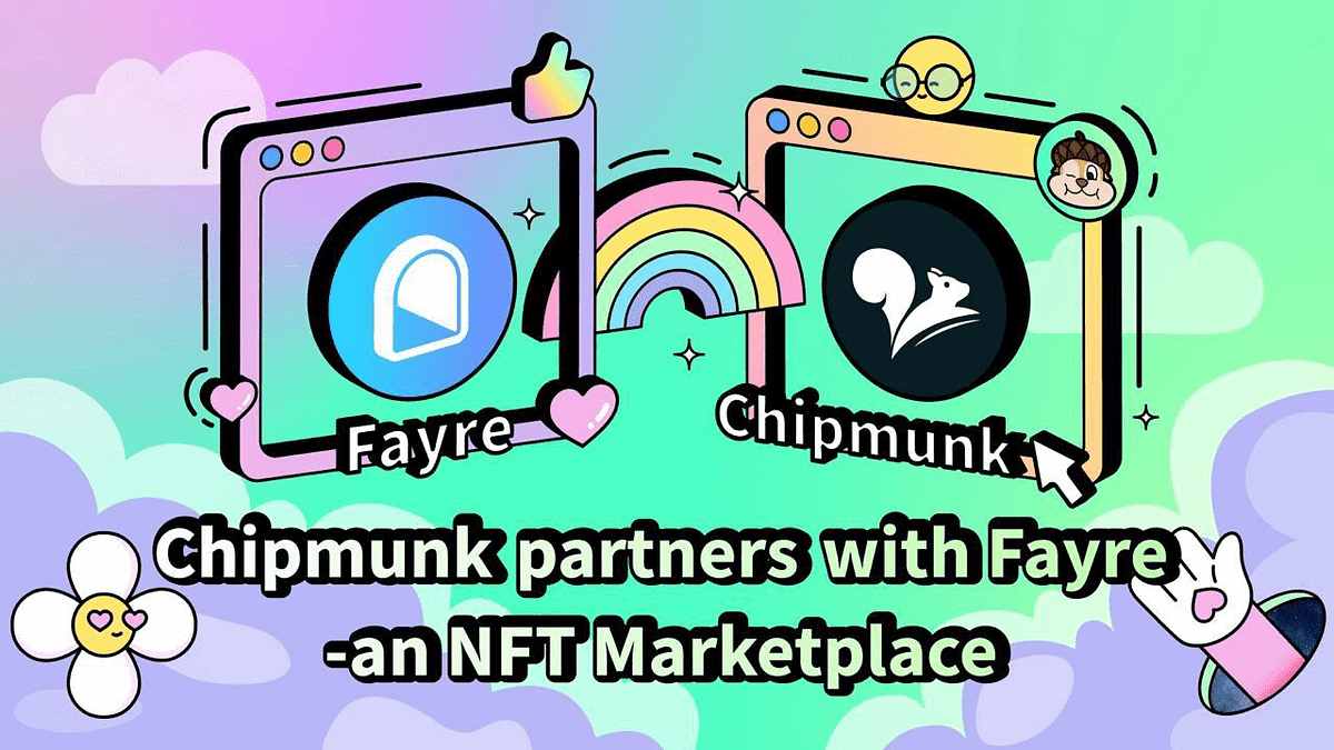 Chipmunk x Fayre––an NFT Marketplace! | by Chipmunk Finance | Medium