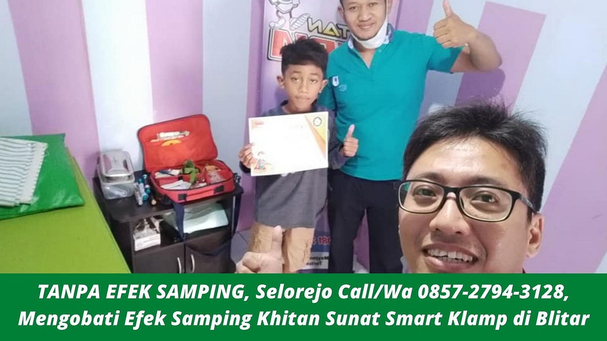 METODE SUNAT TANPA RESIKO, Bakung Call/Wa 0857–2794–3128, Griya Khitan ...