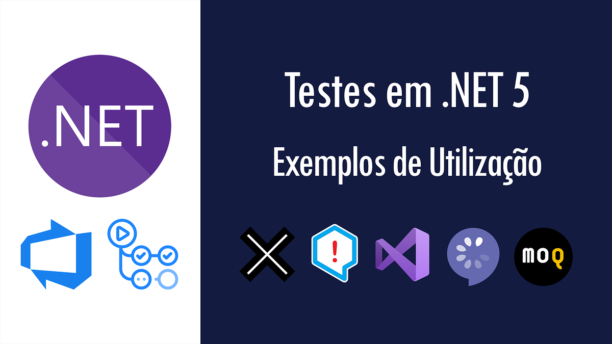 Testes de Software com .NET 5: exemplos de utilização | by Renato ...