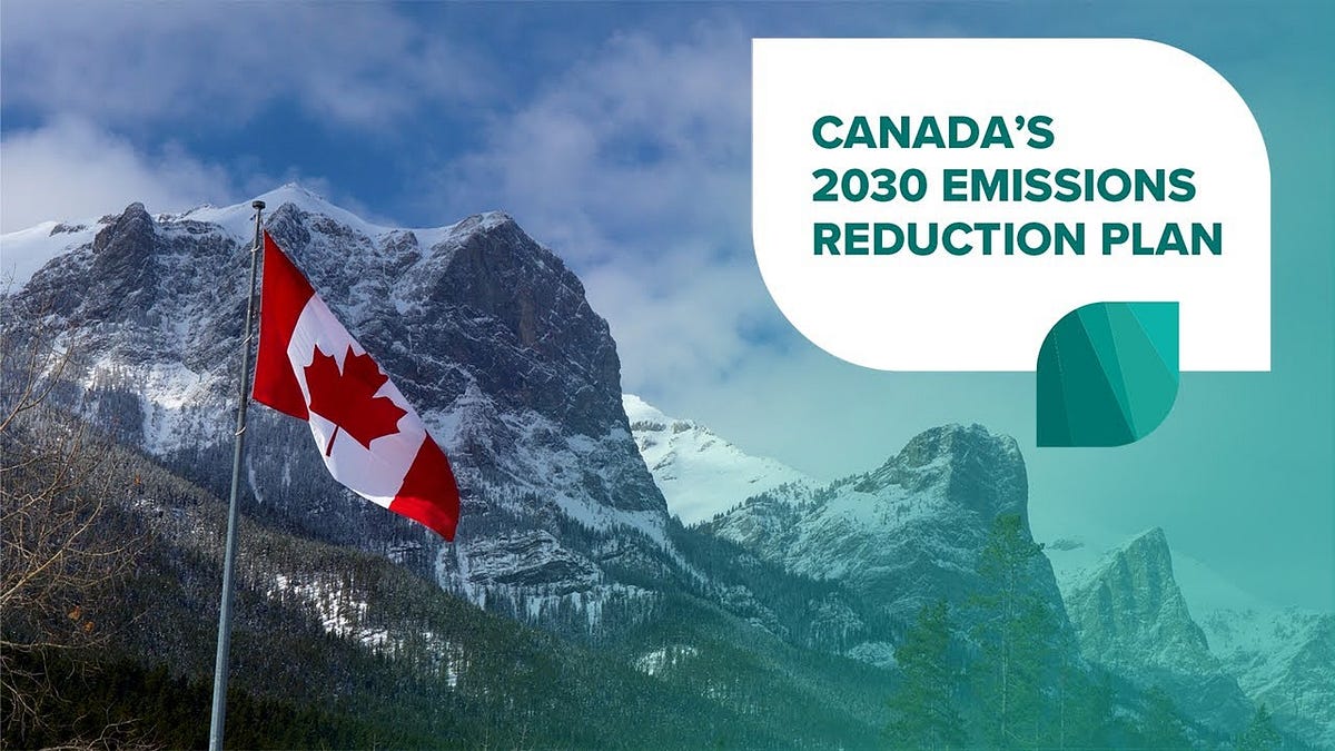 Canada’s 2030 Emissions Reduction Program | by ESGMcGill | Medium