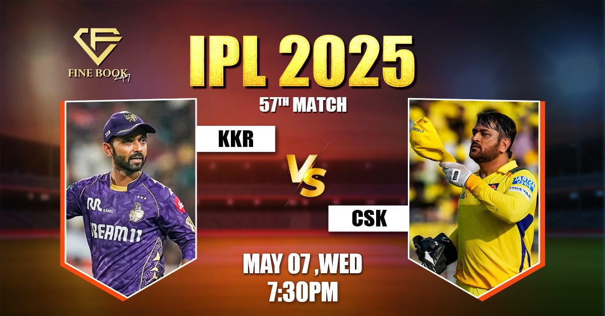 IPL 2025: KKR vs CSK Match 57 Prediction, Pitch Report, Playing 11 | by Finebook247 | May, 2025 ...