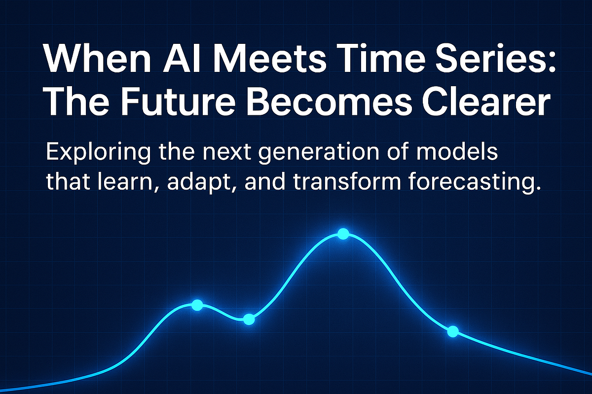 When AI Meets Time Series: The Future Becomes Clearer | by Bhagyashree ...