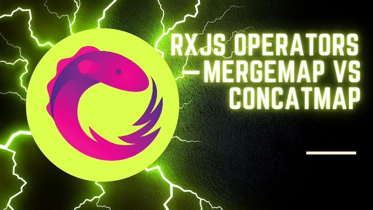 Rxjs operators — mergeMap vs concatMap | by Sumit kumar Singh | Frontend Weekly | Medium