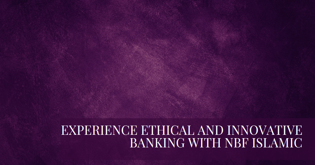 Unveiling Excellence: NBF Islamic — Your Pinnacle of Sharia Banking in ...