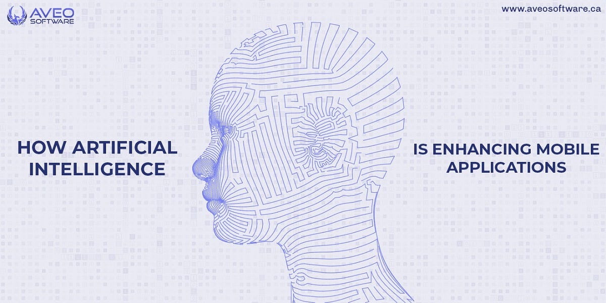 How Artificial Intelligence is Enhancing Mobile Applications | by Aveo ...