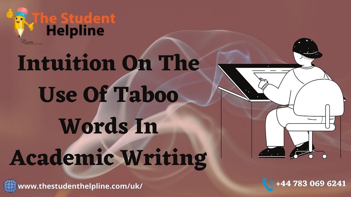 Intuition On The Use Of Taboo Words In Academic Writing | The Student ...