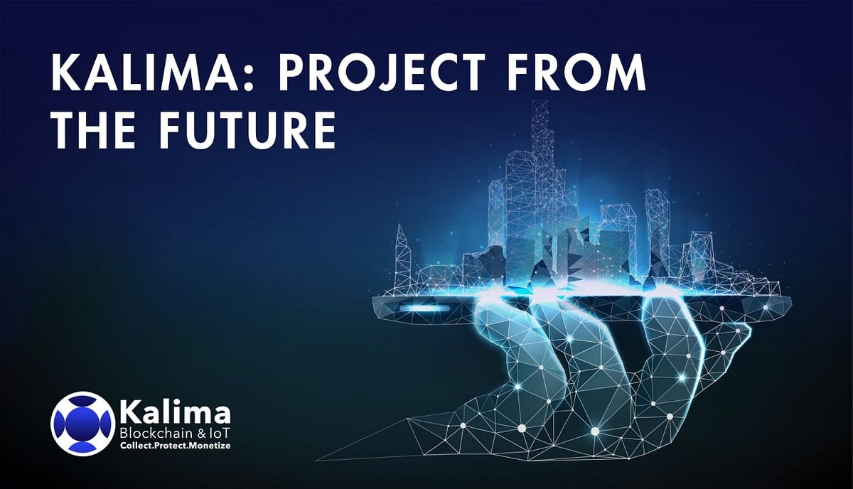Kalima: project from the future | by Kalima | Medium