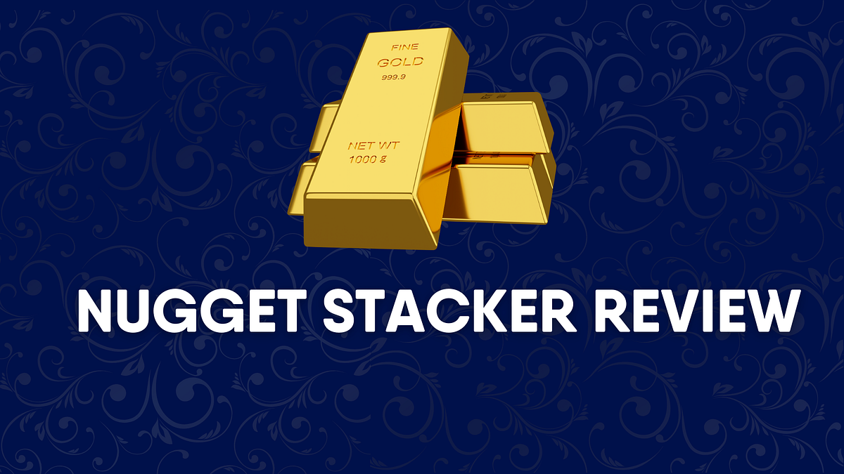 Nugget Stacker Review. 🤚Stop — before you read this review: | by ...