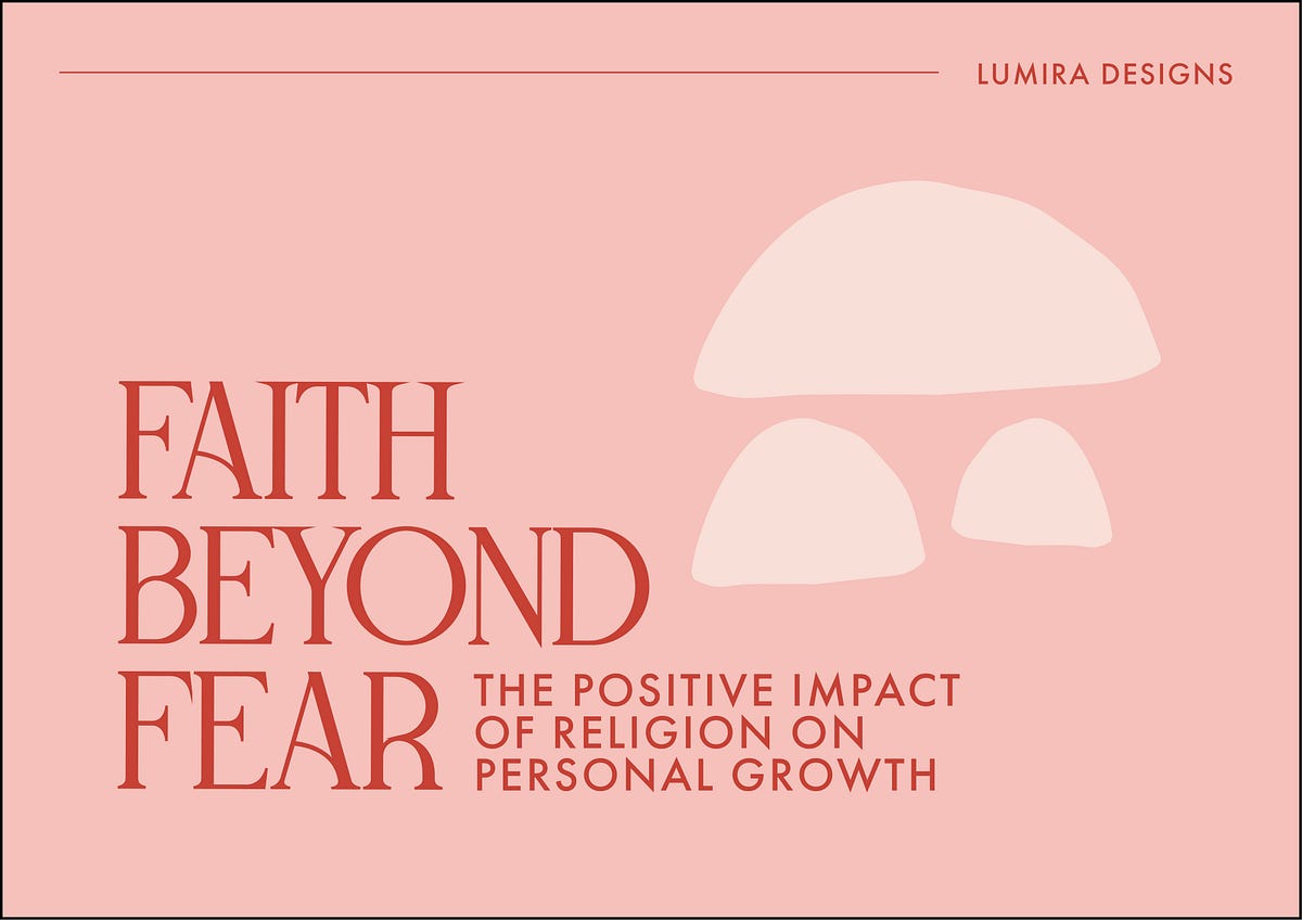 Faith Beyond Fear. Religion is a complex and multi-faceted… | by Lumira ...